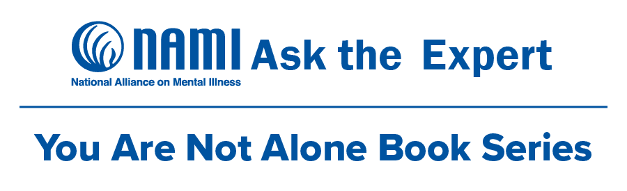 NAMI Ask the Expert – You Are Not Alone Book Series – Building a Life ...